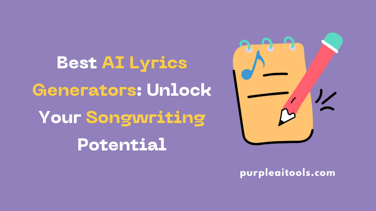 Best AI Lyrics Generators: Unlock Your Songwriting Potential - Purple ...